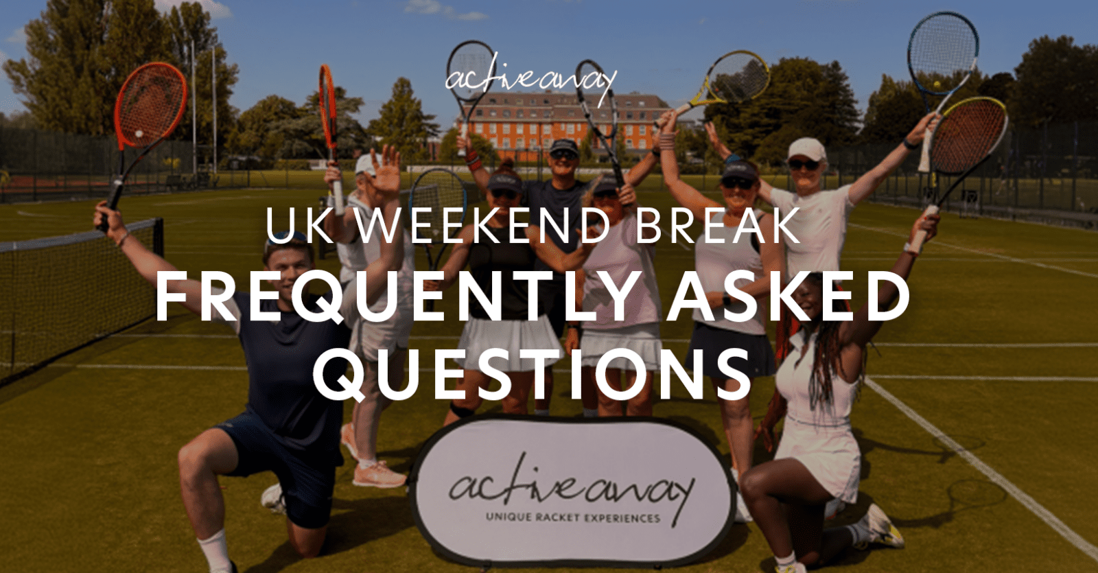 UK Weekend Tennis Break FAQs