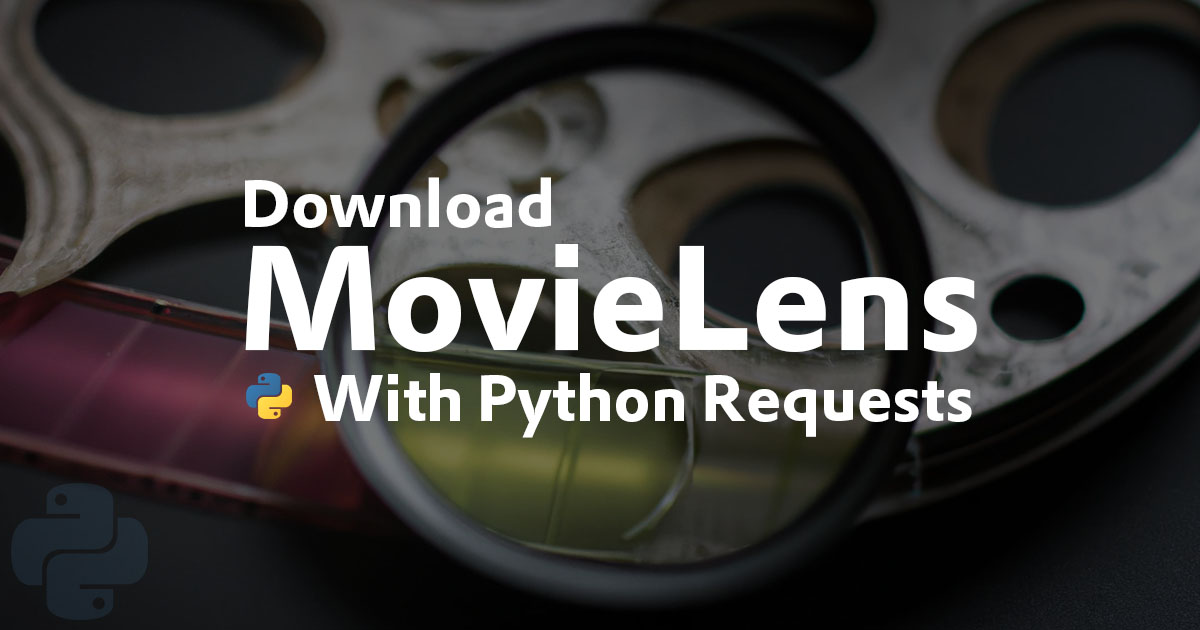 Download the MovieLens Dataset Easily with Python