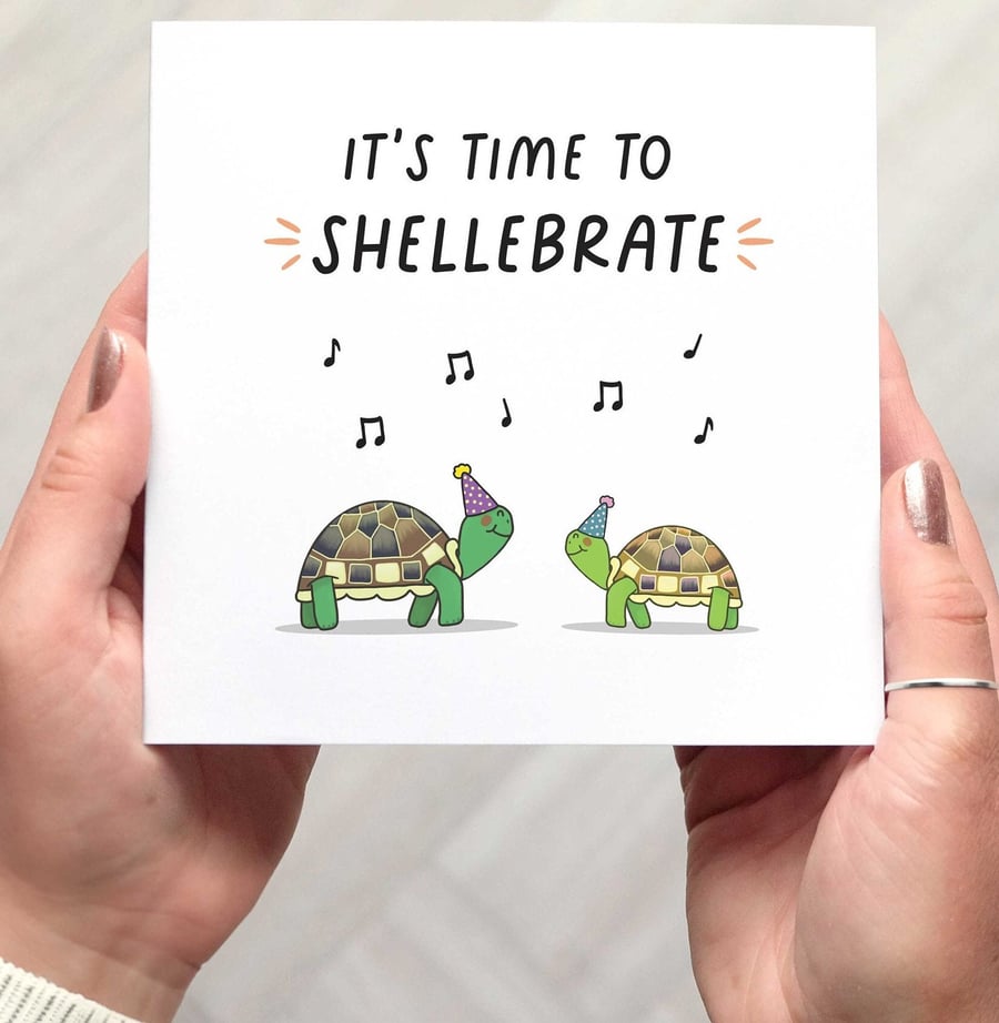 TIME to SHELLEBRATE celebration card, funny pun... - Folksy