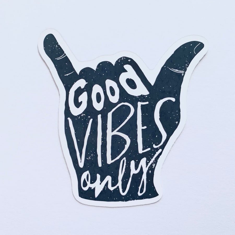 Good Vibes Only Shaka Die Cut Sticker - Folksy