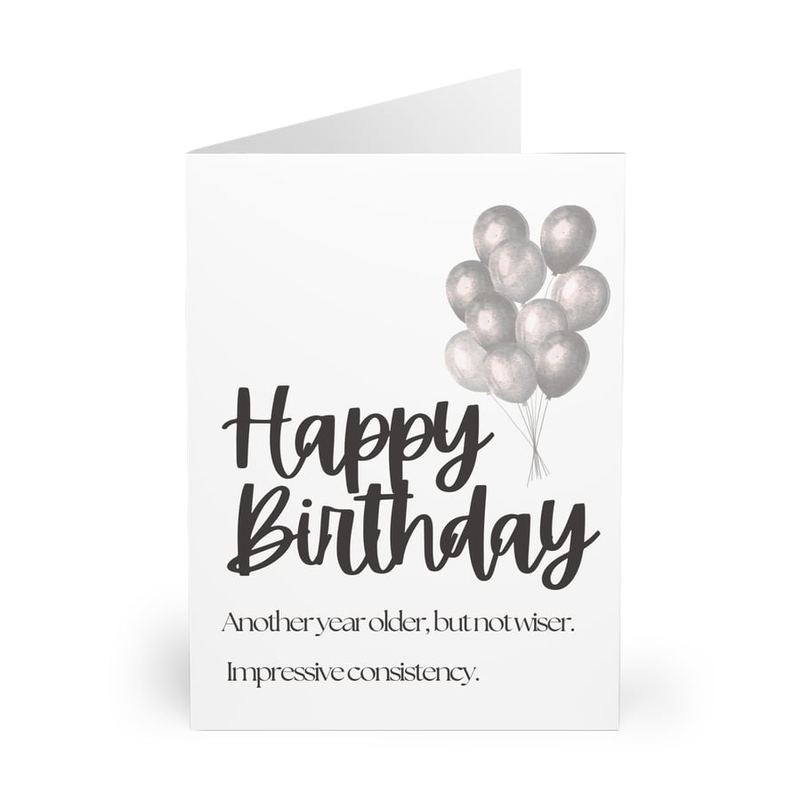 Happy Birthday. Another year old, but not wiser... - Folksy