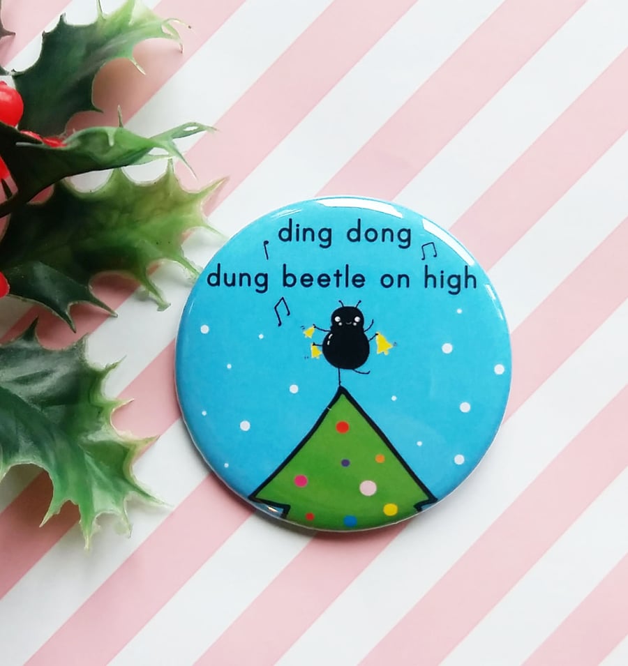 ding dong dung beetle on high - 58mm pin badge - Folksy