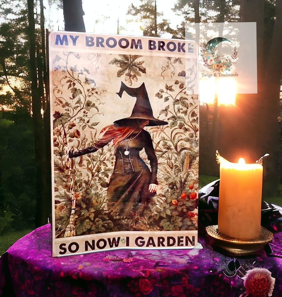 Garden witch broom quote metal sign - Folksy