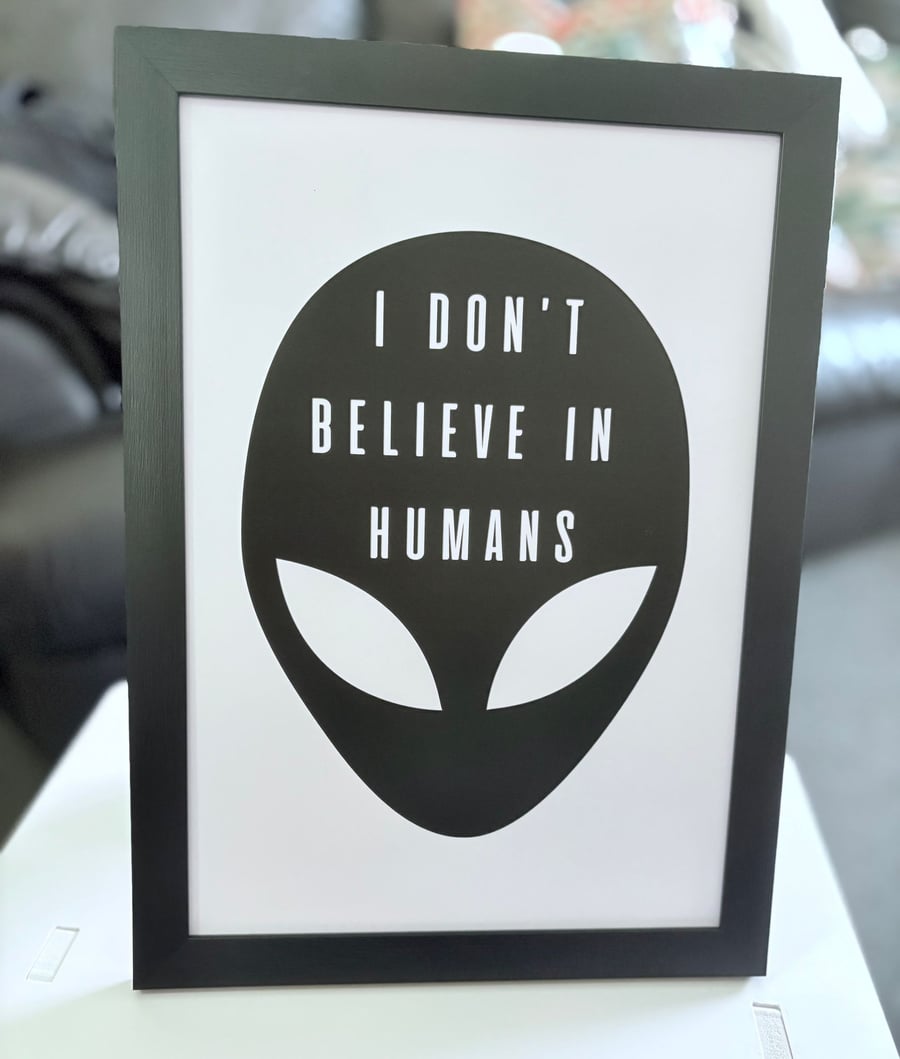 A4 Alien Framed Quote Print - Folksy