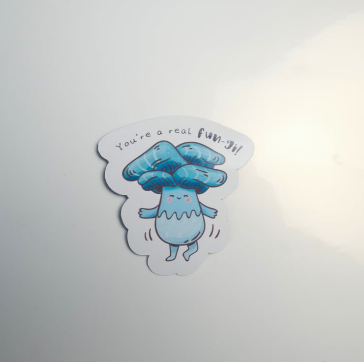 You're a Real Fun-Gi Fridge Magnet - Folksy