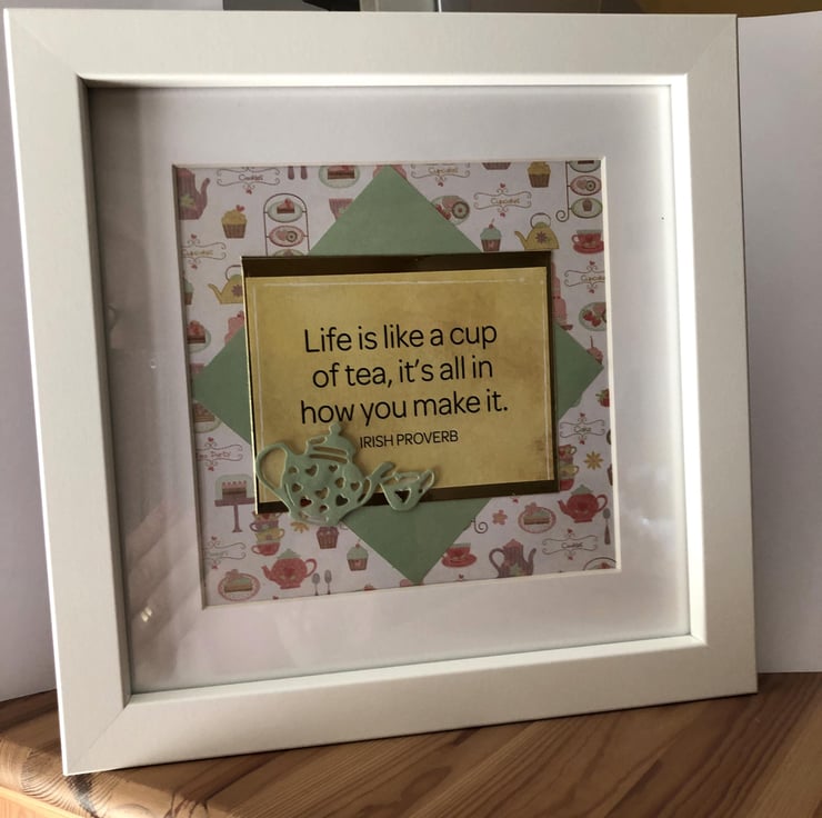 Framed Irish Proverb, Life is like a cup of Tea... - Folksy