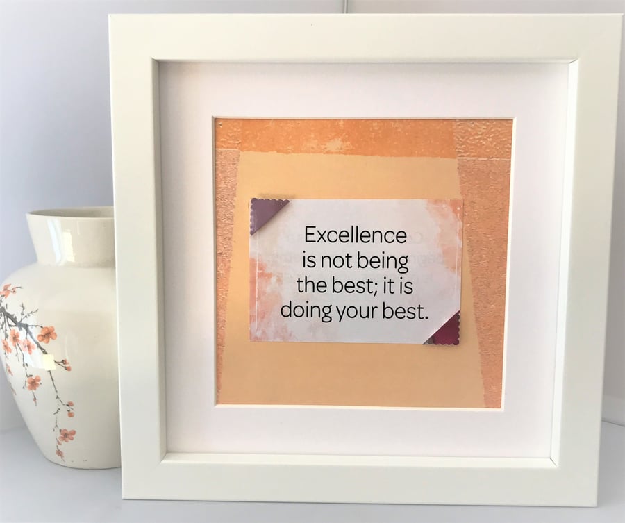 Framed motivational Excellence best quote birth... - Folksy