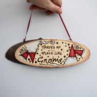 Pyrography plaque. There's no place like Gnome. - Folksy