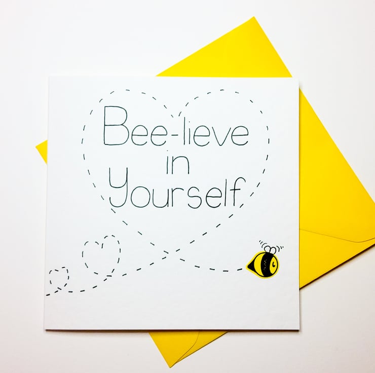 BEE-LIEVE IN YOURSELF card - Inspirational - Ne... - Folksy