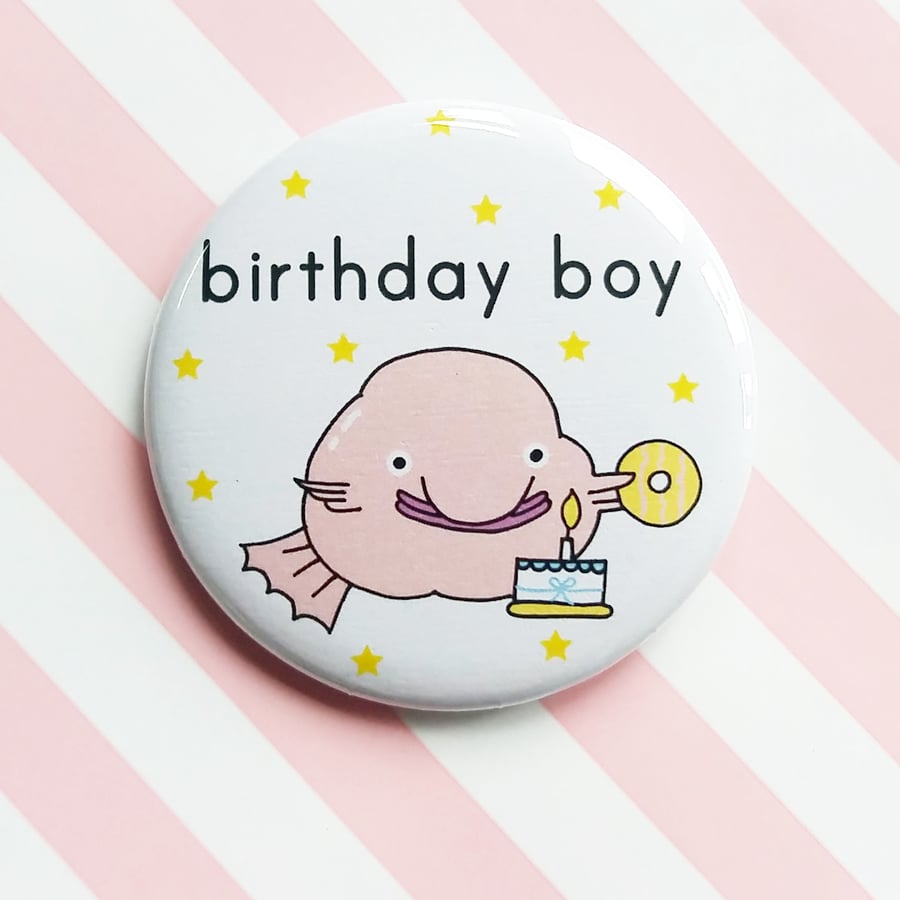 badge - birthday boy - happy blobfish - 58mm ... - Folksy