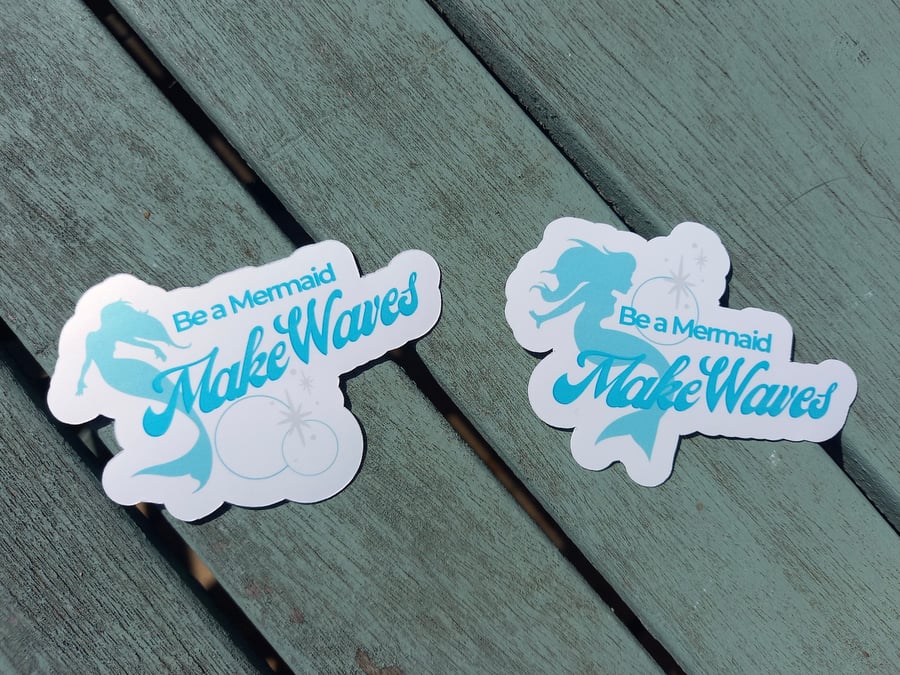 Be a Mermaid make Waves Sticker - Folksy