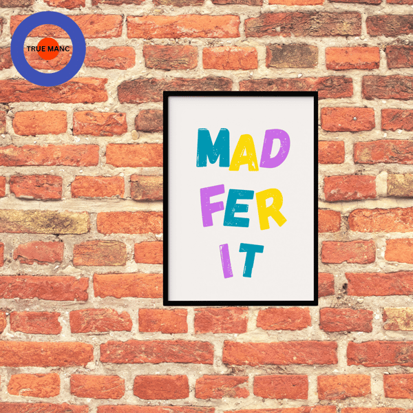 Funny Mad Fer It' wall art print - Folksy