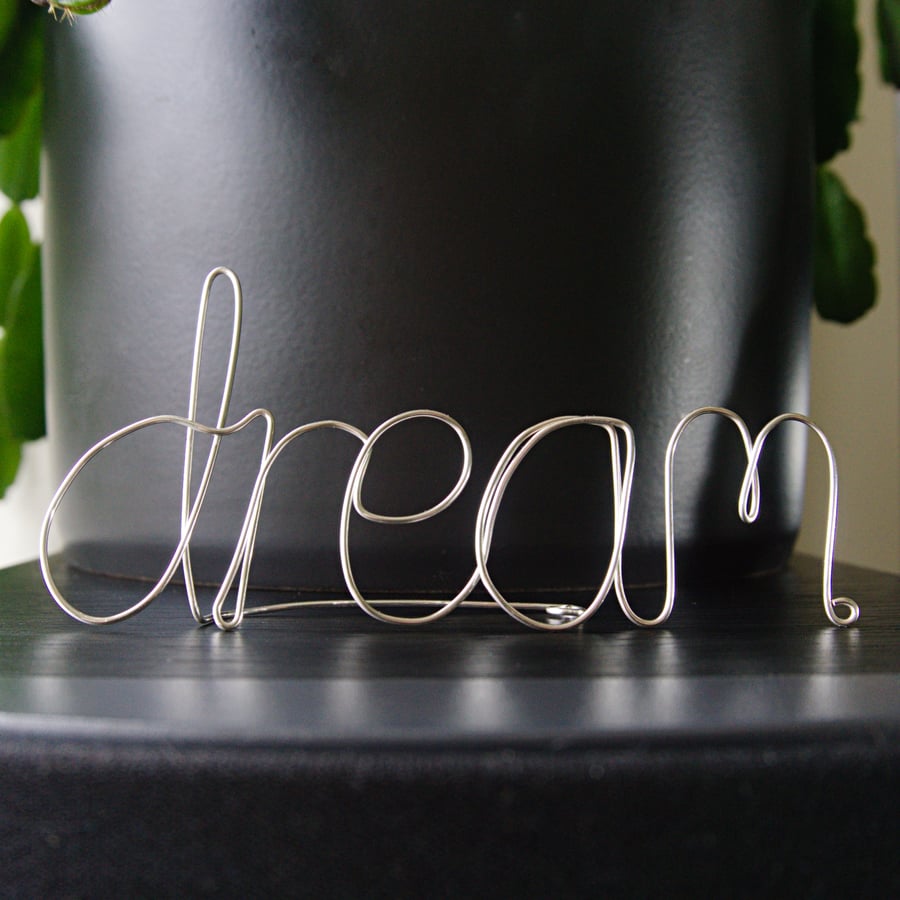 Dream - Freestanding Wire Writing Decoration - Folksy
