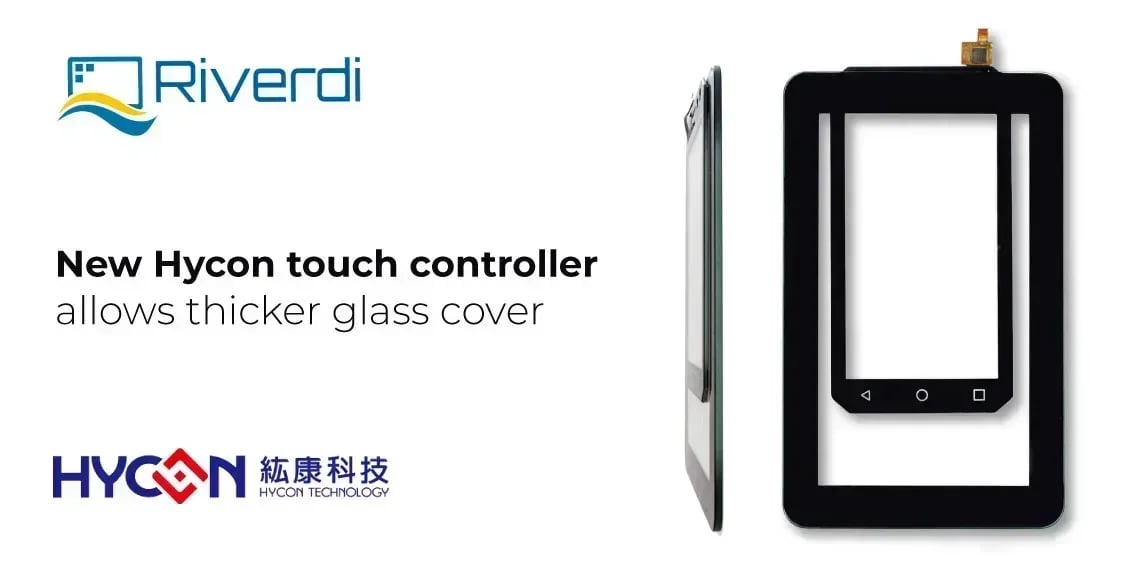New Hycon touch controller allows thicker glass cover - Riverdi