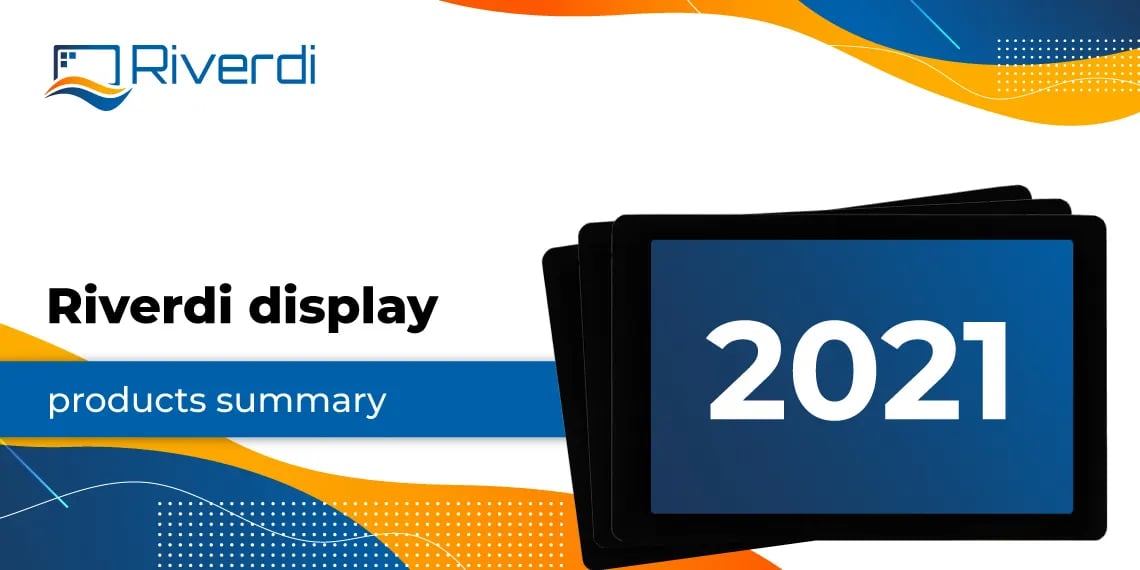 2021 Riverdi display products summary - Riverdi