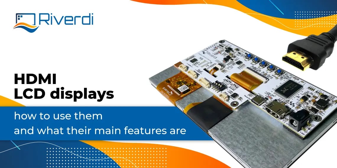 HDMI LCD displays - how to use them and what their main features are ...