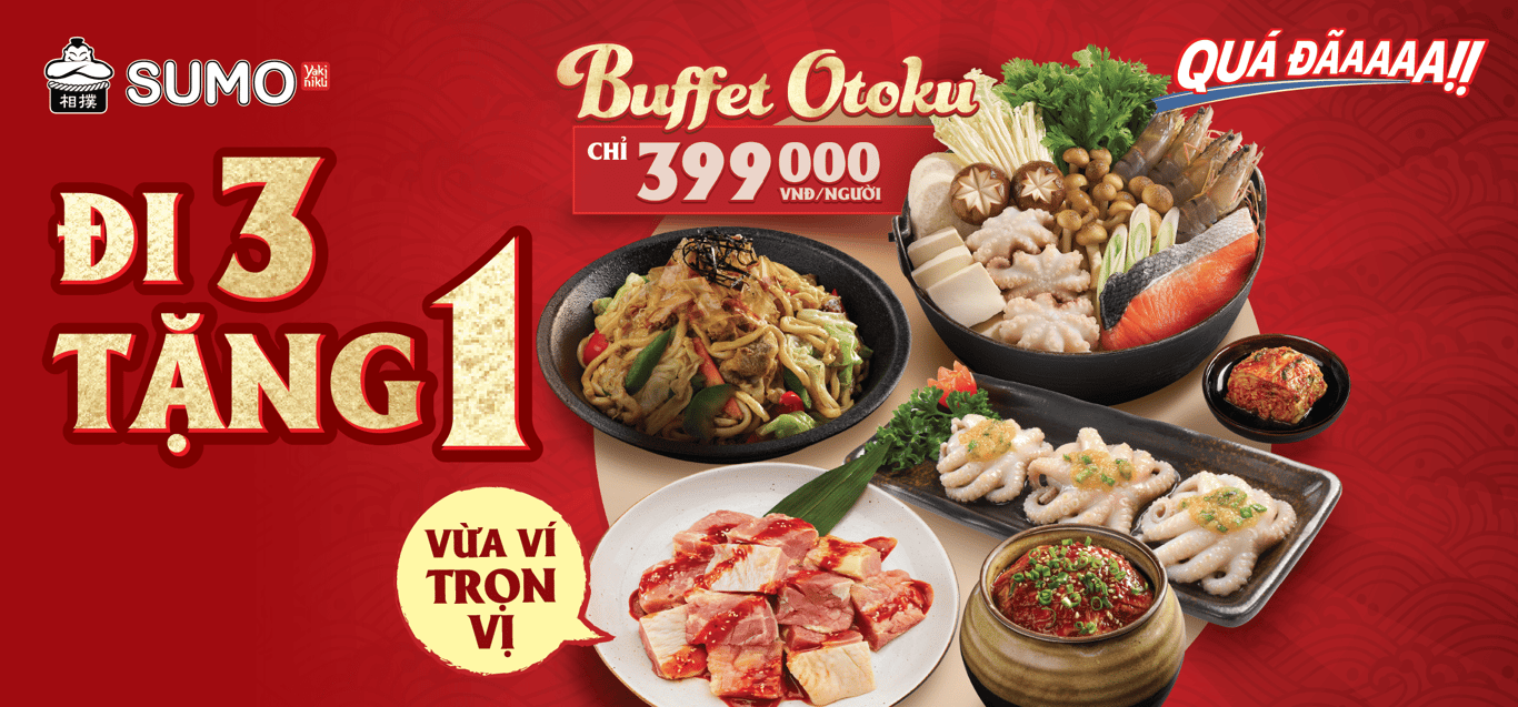 Sumo Ưu Đãi Đi 3 Tặng 1 Menu Mới Buffet Otoku 399K/Người