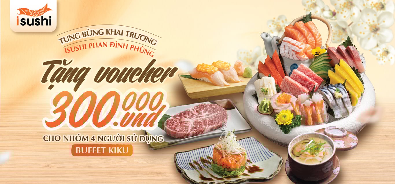 iSushi Phan Đình Phùng khai tiệc tinh hoa cùng ưu đãi 300K