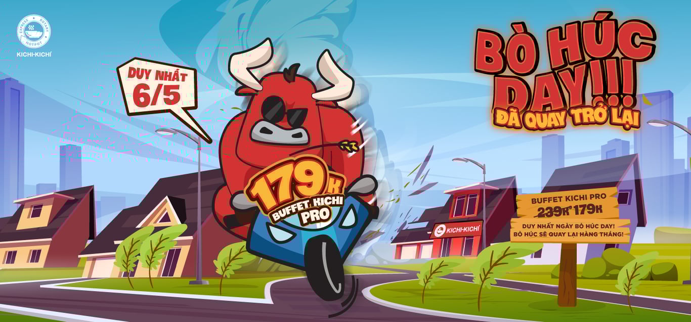 "BÒ HÚC DAY!" quay trở lại - Buffet KICHI PRO chỉ 179K duy nhất 6/5