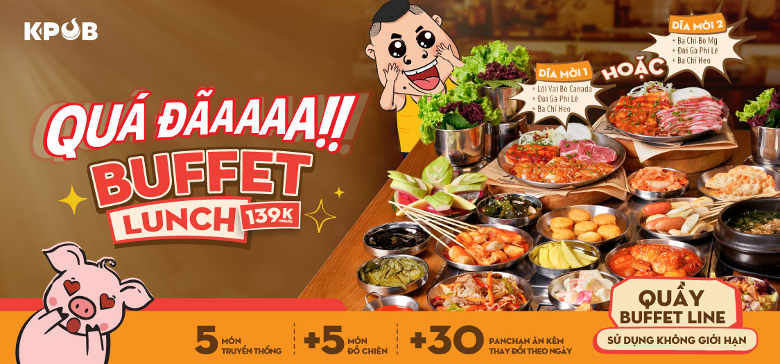 Tiếp sức giờ trưa với buffet lunch Kpub chỉ 139K/người