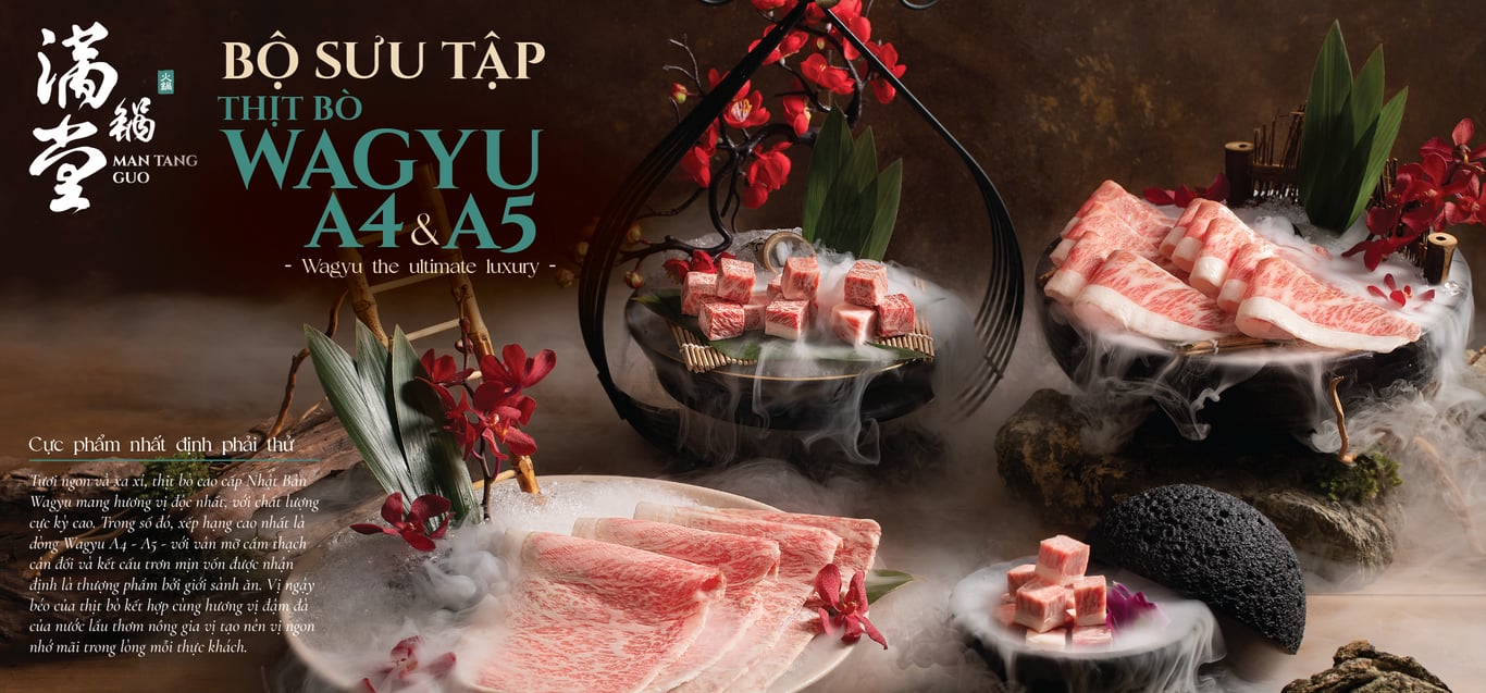Man Tang Guo - Bộ sưu tập Bò Wagyu cực phẩm nhất định phải thử!