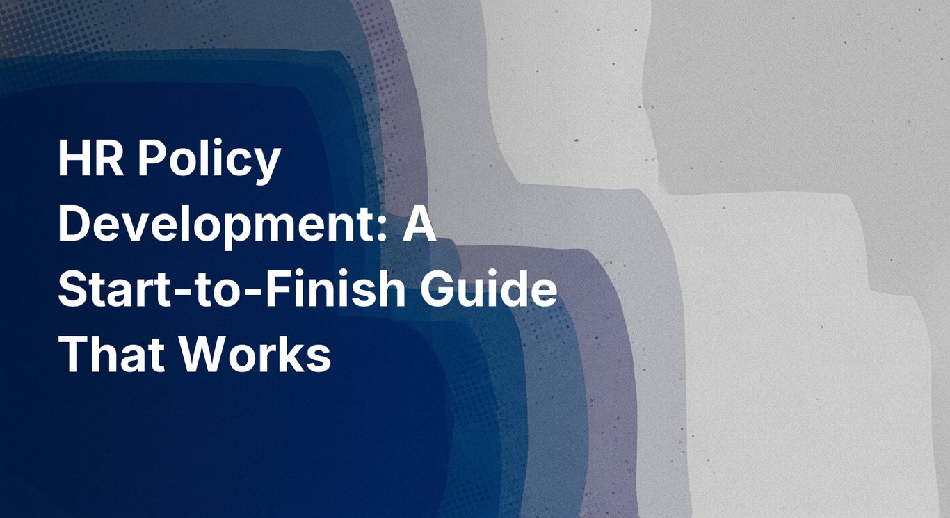 HR Policy Development: A Start-to-Finish Guide That Works | CrewHR ...