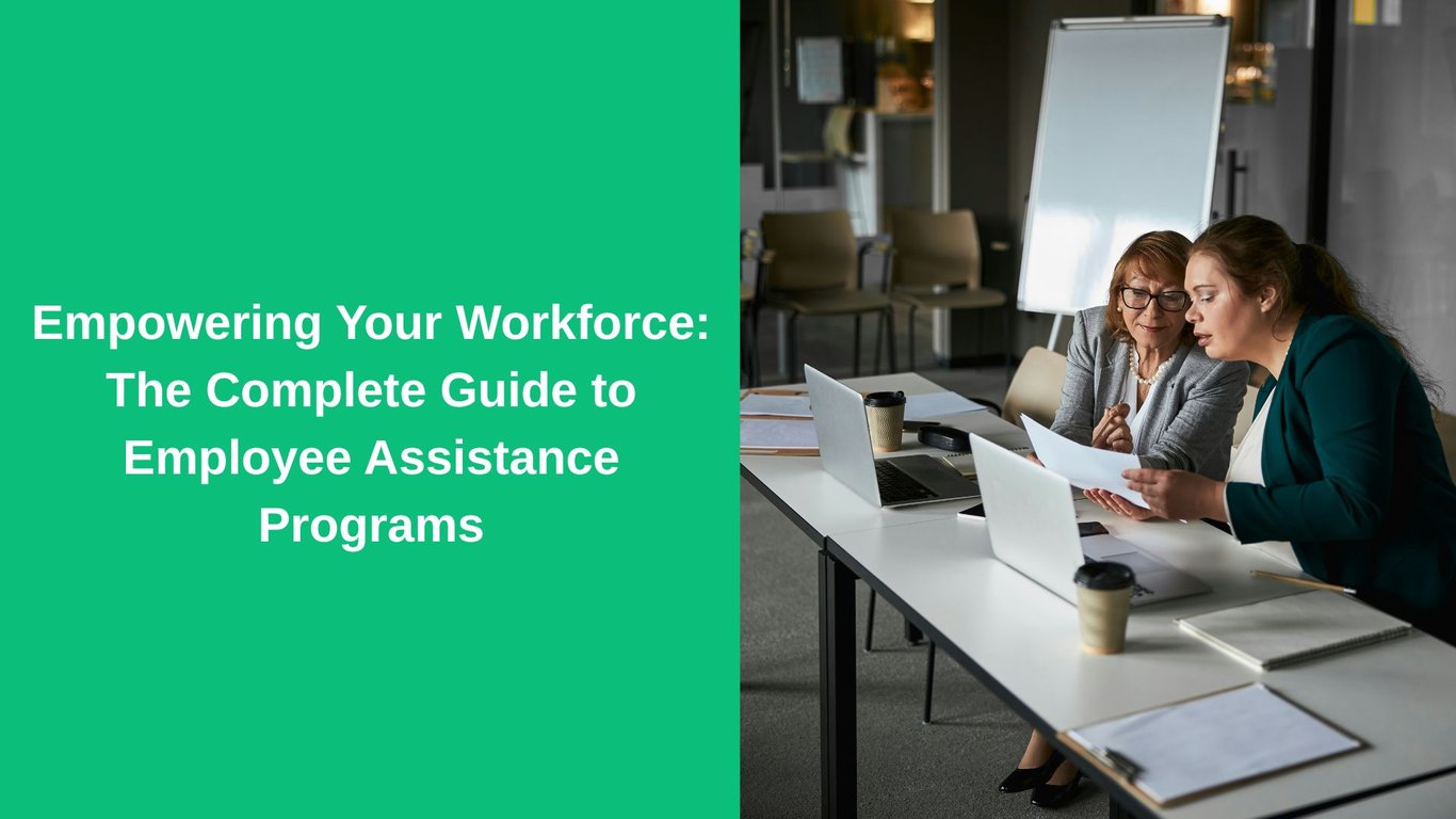 Empowering Your Workforce: The Complete Guide to Employee Assistance ...