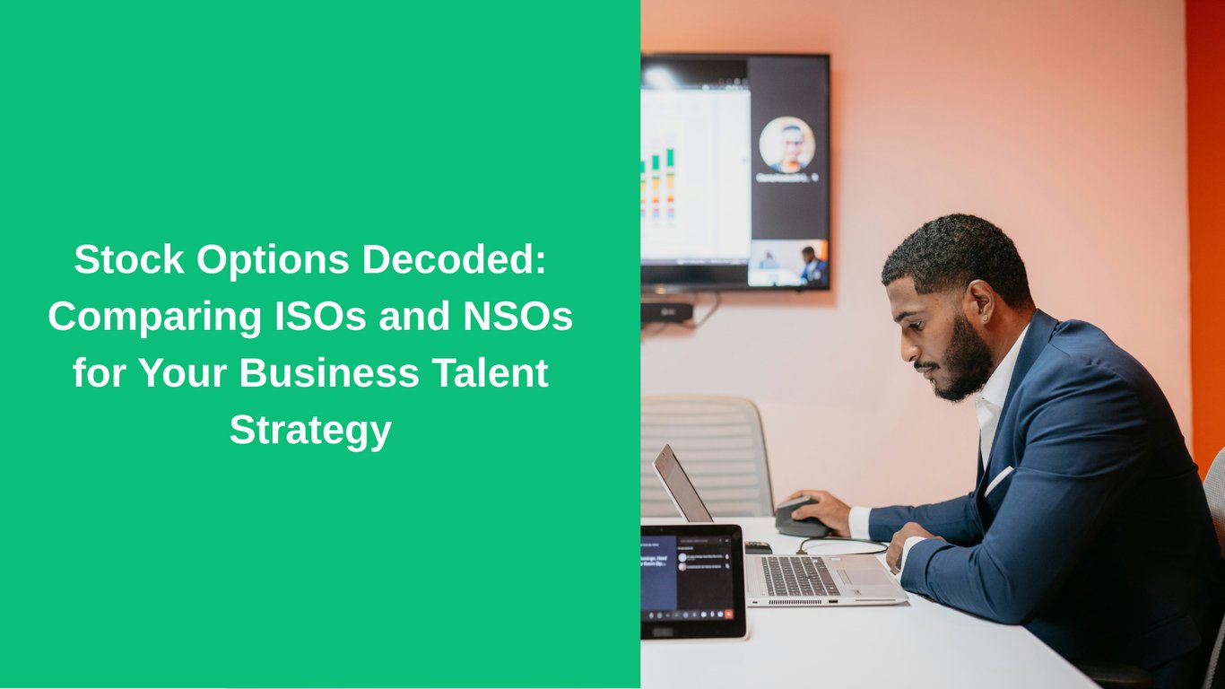Stock Options Decoded: Comparing ISOs and NSOs for Your Business Talent ...