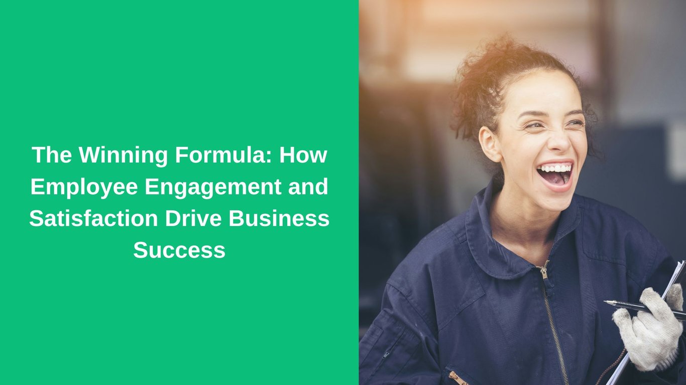 The Winning Formula: How Employee Engagement and Satisfaction Drive ...