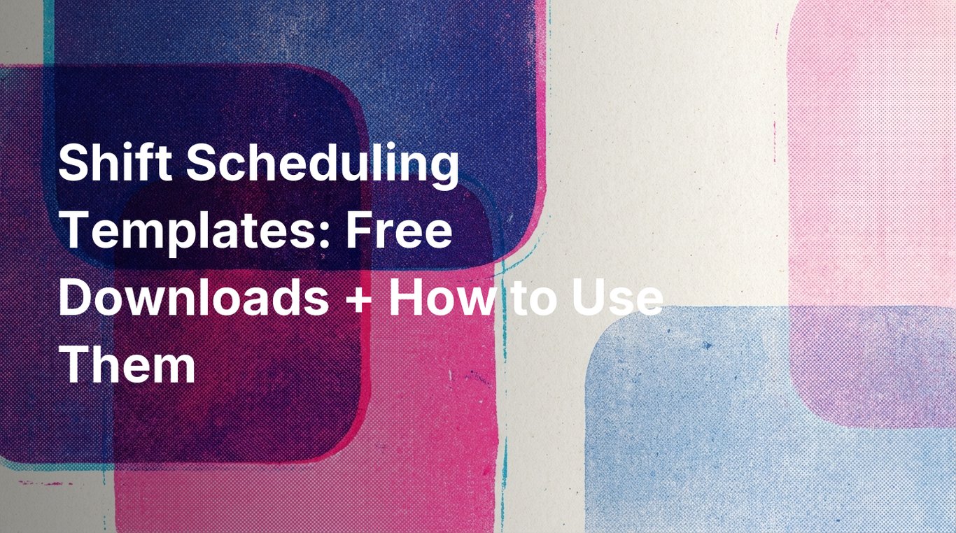 Shift Scheduling Templates: Free Downloads + How to Use Them | CrewHR ...