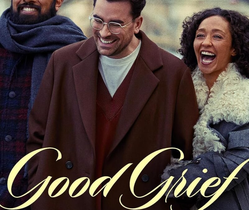 dan levy's cinematic masterpiece good grief toys with conflicting ...