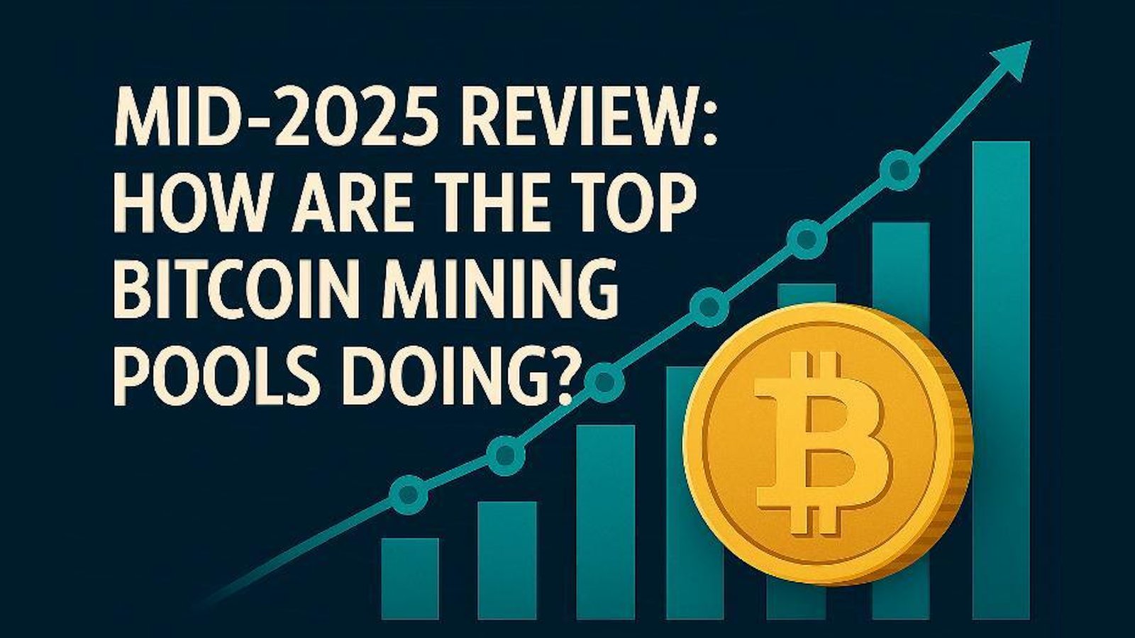 Mid-2025 Review: How Are the Top Bitcoin Mining Pools Doing? | CoinCodex