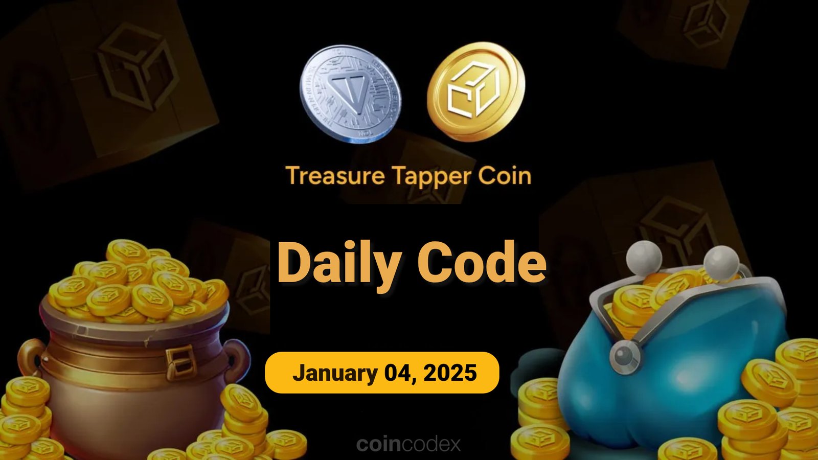 Treasure Tapper Daily Code – January 04 | CoinCodex