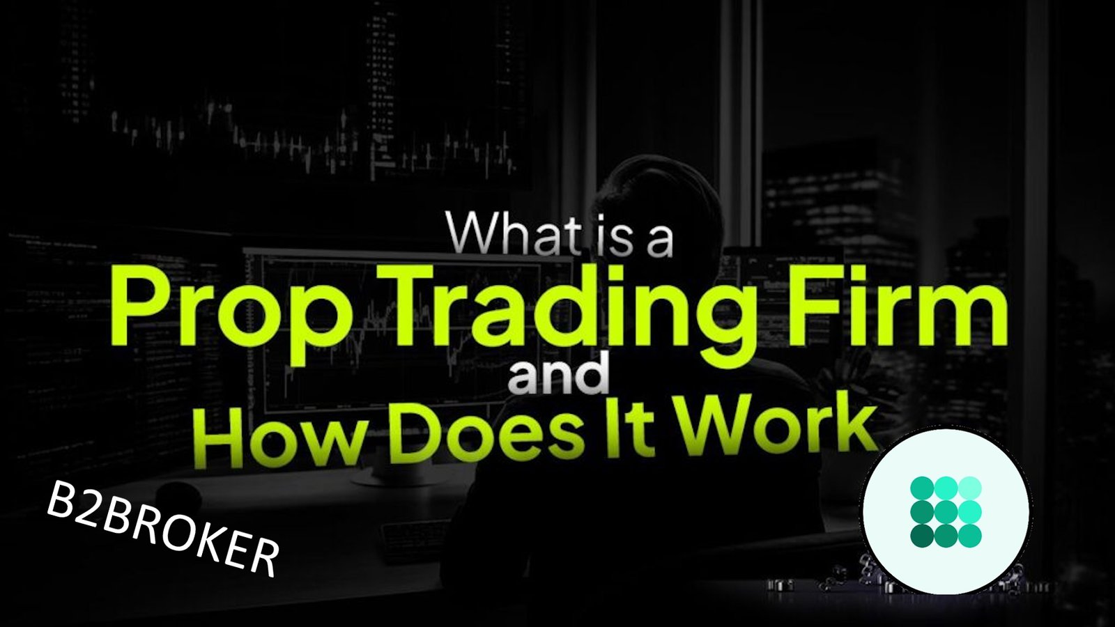 How to Launch Your Own Proprietary Trading Firm: A Step-by-Step Guide ...