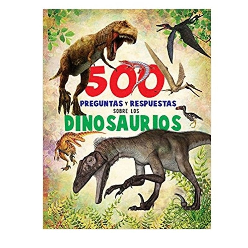 SILVER DOLPHIN Libro 500 Preguntas Y Respuestas - Sobre Los Dinosaurios | falabella.com
