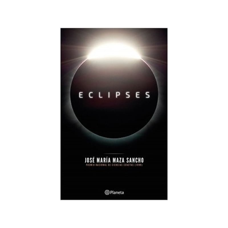 TOP10BOOKS LIBRO ECLIPSES / JOSE MARIA MAZA / PLANETA | falabella.com