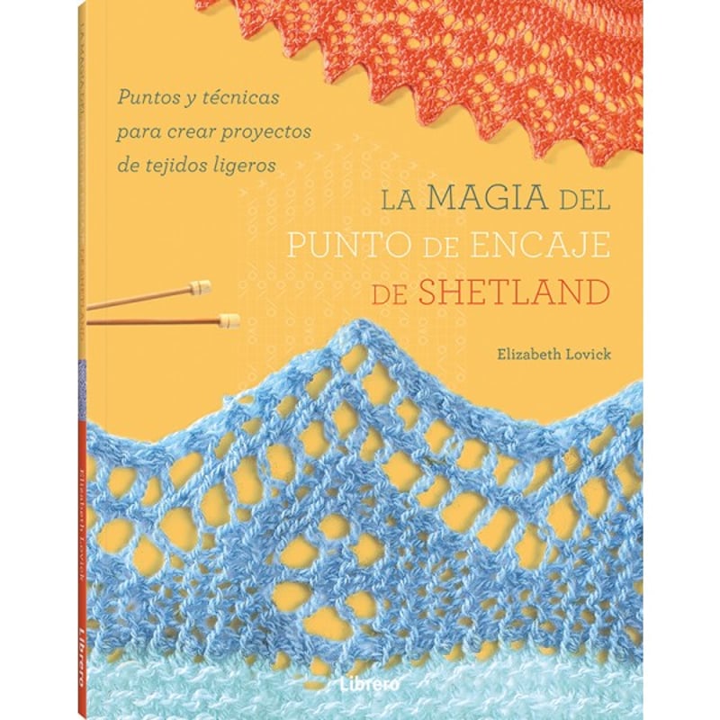 EDITORIAL CONTRAPUNTO Libro La Magia Del Punto De Encaje De Shetland ...