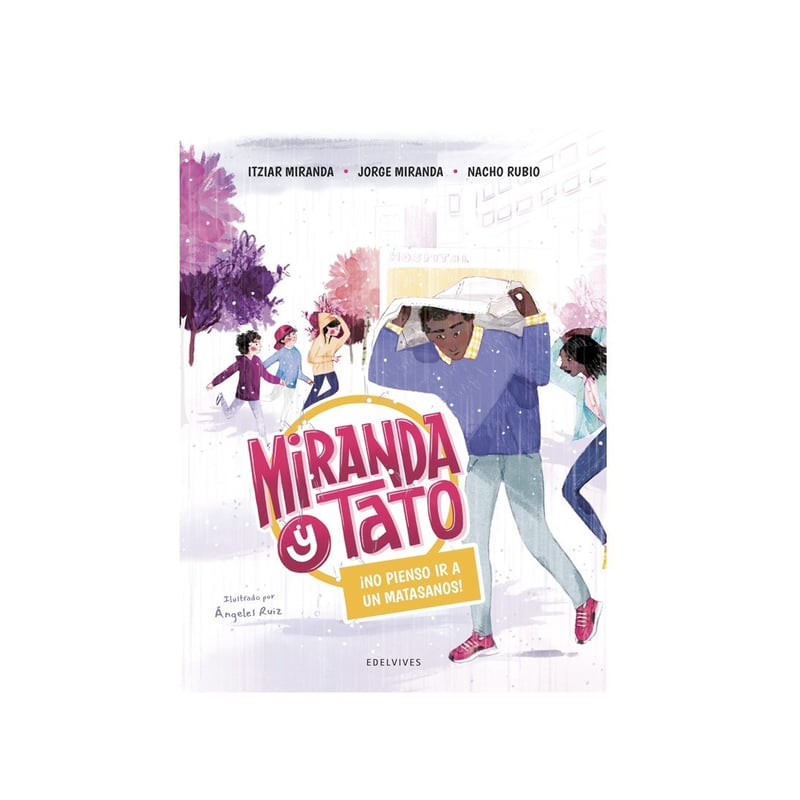 EDELVIVES Libro Miranda Y Tato 4 - ¡No Pienso Ir A Un Matasanos! | falabella.com