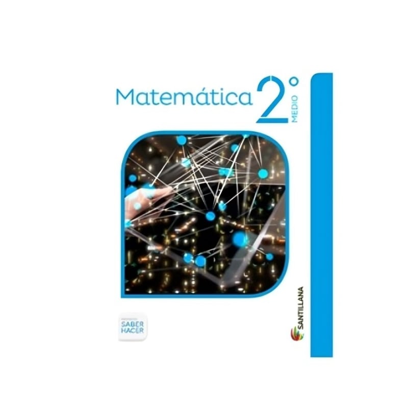 TOP10BOOKS MATEMATICA 2 MEDIO SABER HACER. Editorial: Santillana ...