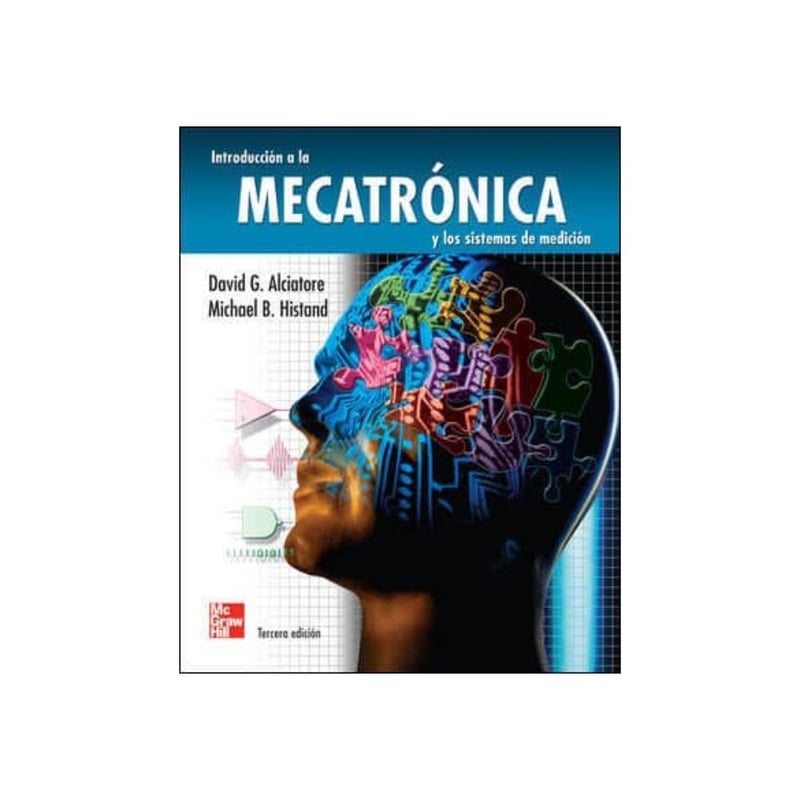 MCGRAW HILL Introducción A La Mecatronica Y A Los Sistemas De Medición ...