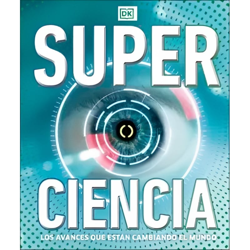 TOP10BOOKS LIBRO ENCICLOPEDIA SUPER CIENCIA - DK /537 | falabella.com