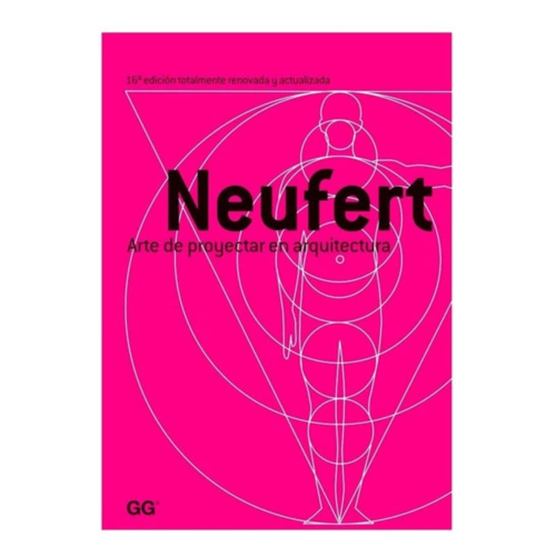 GUSTAVO GILI Neufert. Arte De Proyectar En Arquitectura - Ernst Neufert ...