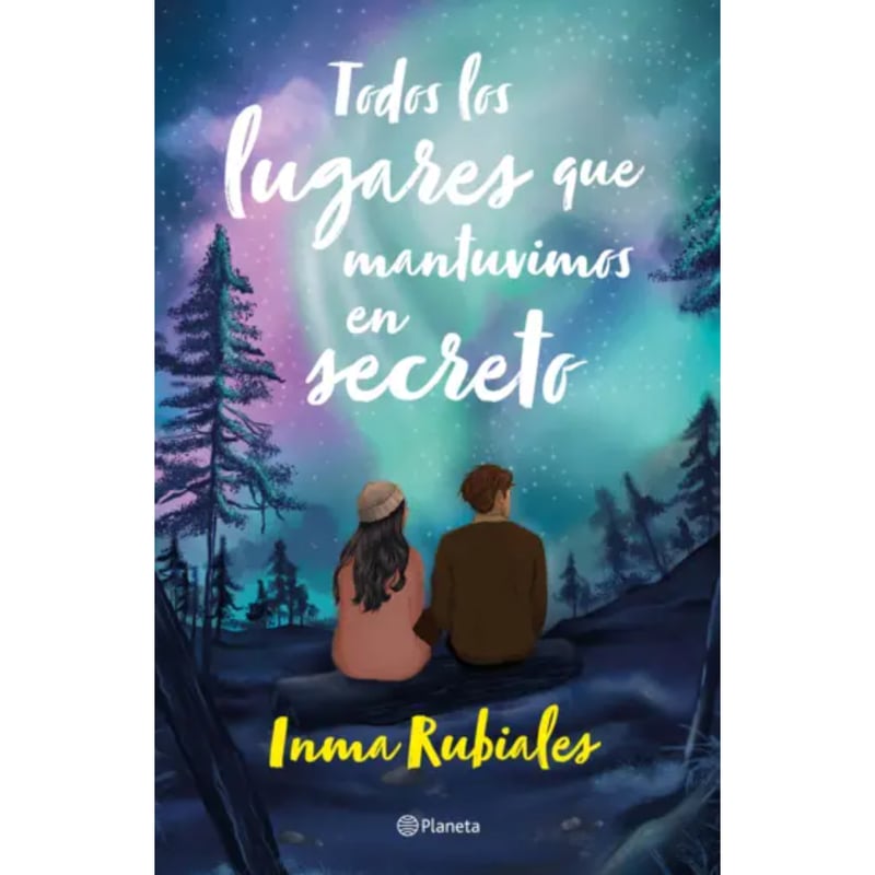 EDITORIAL PLANETA Todos Los Lugares Que Mantuvimos En Secreto ...