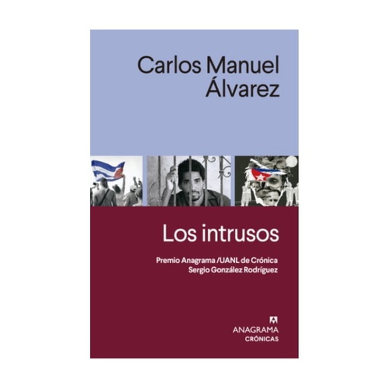 ANAGRAMA Los Intrusos - ALVAREZ, CARLOS MANUEL | falabella.com