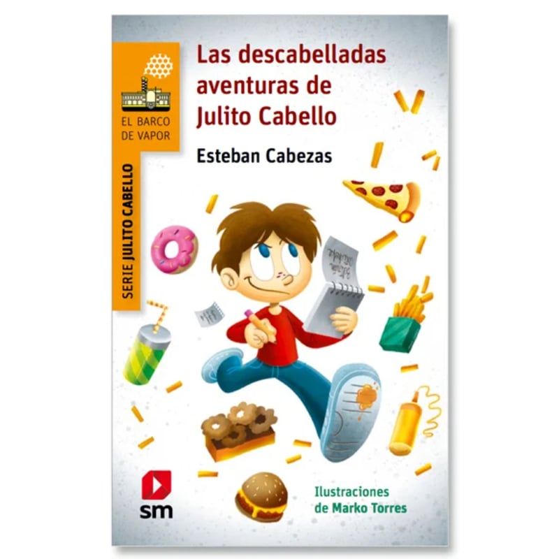 Ediciones SM Las Descabelladas Aventuras De Julito Cabello | falabella.com