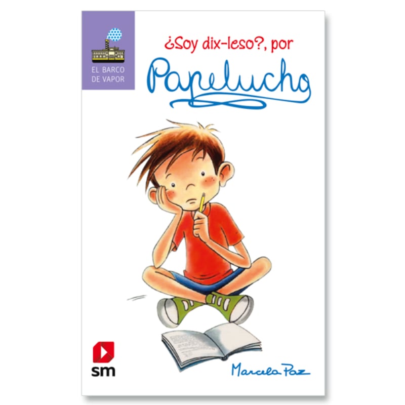 Ediciones SM Papelucho. ¿Soy Dix-Leso? | falabella.com