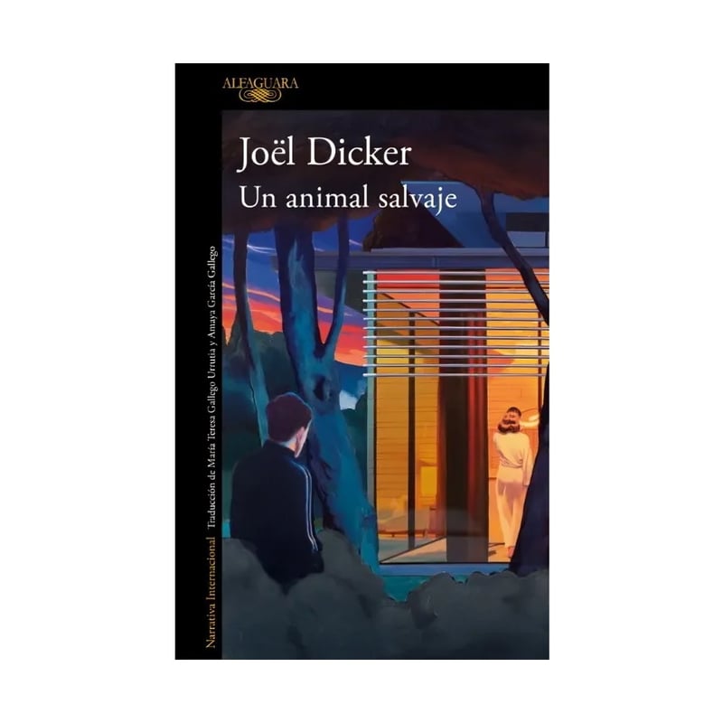 TOP10BOOKS LIBRO UN ANIMAL SALVAJE / JOEL DICKER / ALFAGUARA ...