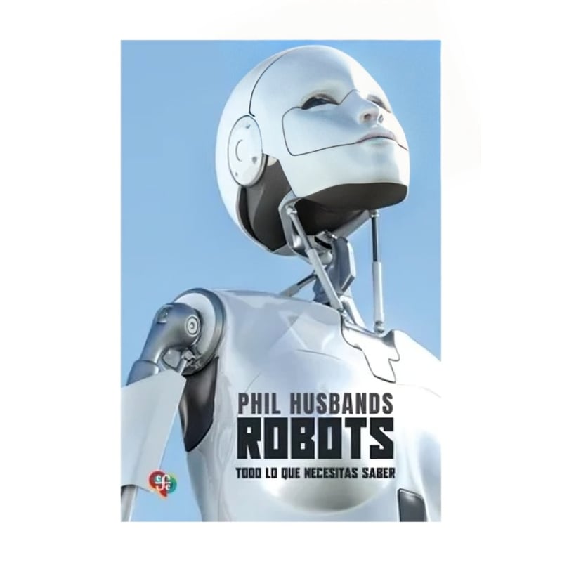 TOP10BOOKS LIBRO ROBOTS. TODO LO QUE NECESITAS SABER / PHIL HUSBANDS ...