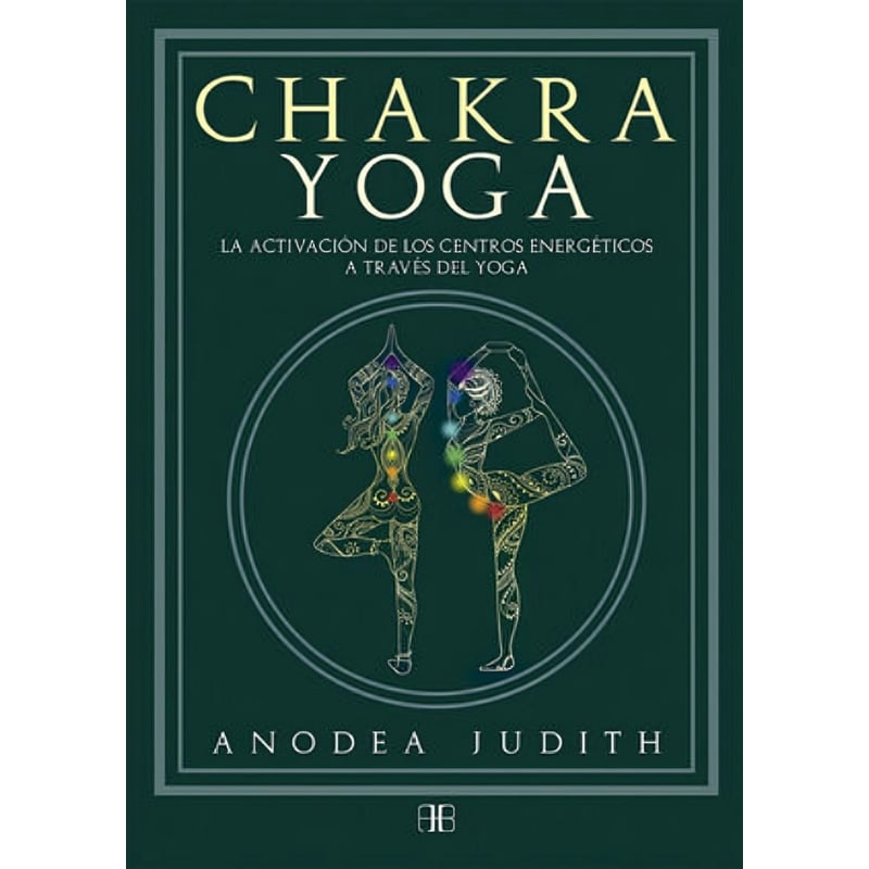 TOP10BOOKS LIBRO CHAKRA YOGA / ANODEA JUDITH / ARKANO BOOKS | falabella.com