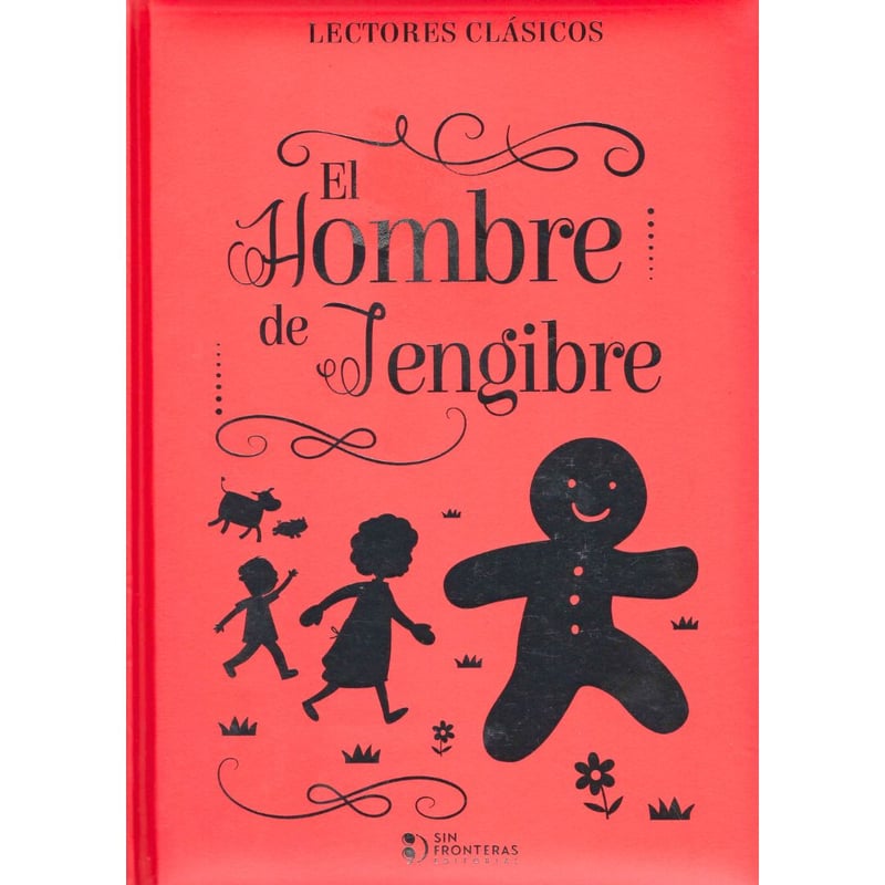 COLECCIÓN LECTORES CLÁSICOS EL HOMBRE DE JENGIBRE SIN FRONTERAS GRUPO ...